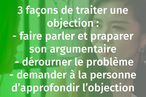 🏆 3 TECHNIQUES DE TRAITEMENT DES OBJECTIONS